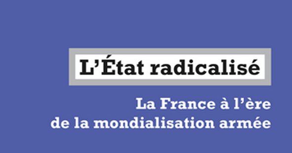 L’État radicalisé • La France à l’ère de la [...] - Observatoire des ...